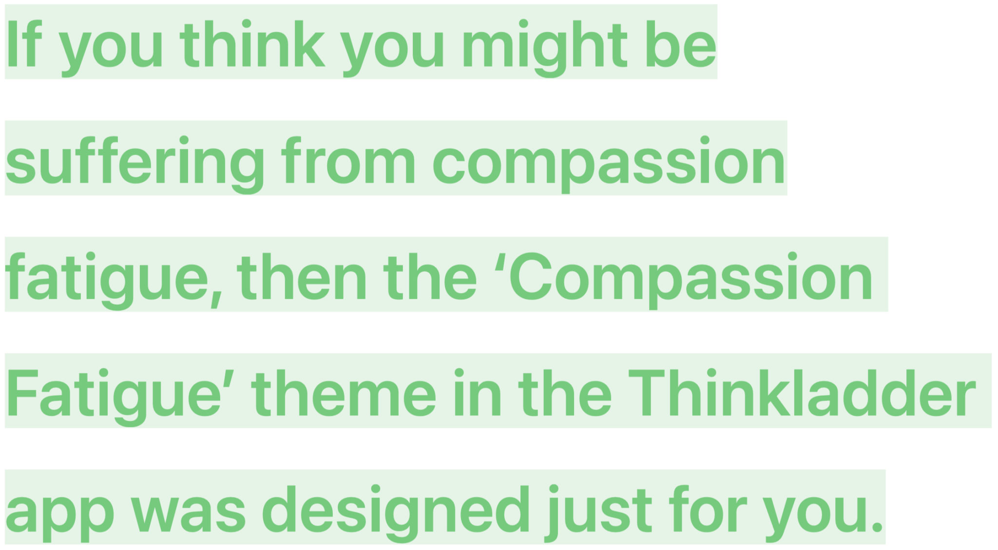 Compassion Fatigue: Thinkladder Theme