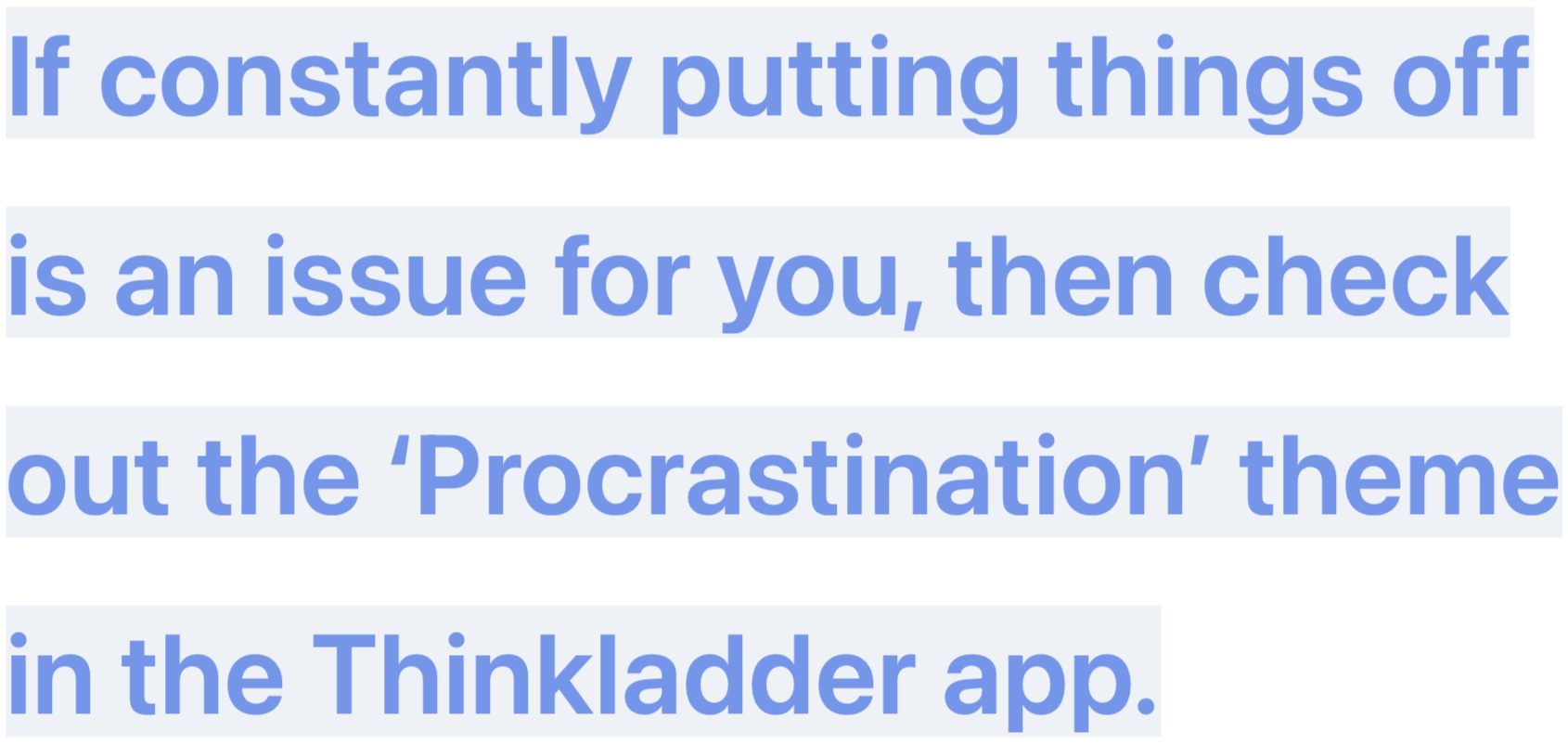 Procrastination: Thinkladder Theme